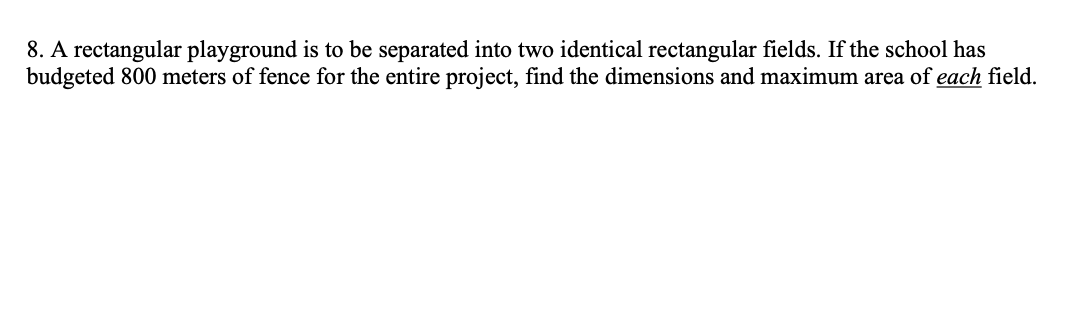 [Solved]: Please help solve this 8. A rectangular playgroun