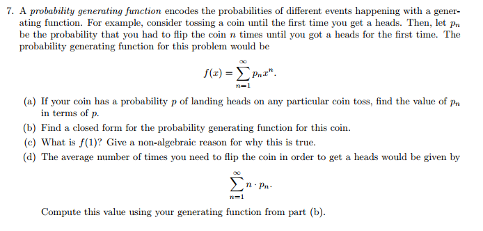 Solved 7. A probability generating function encodes the | Chegg.com