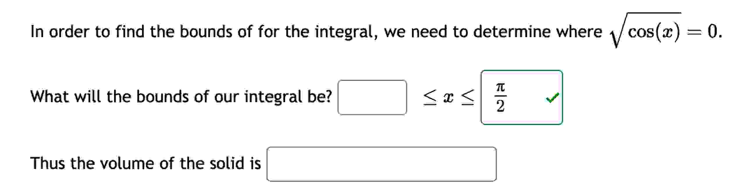 Solved In order to find the bounds of for the integral, we | Chegg.com