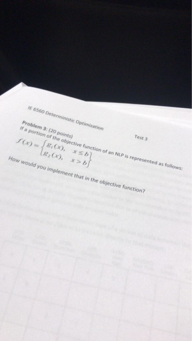 Solved IE 6560 Deterministic Optimization Test 3 Problem 3: | Chegg.com