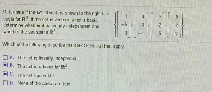 Solved Determine if the set of vectors shown to the right is | Chegg.com