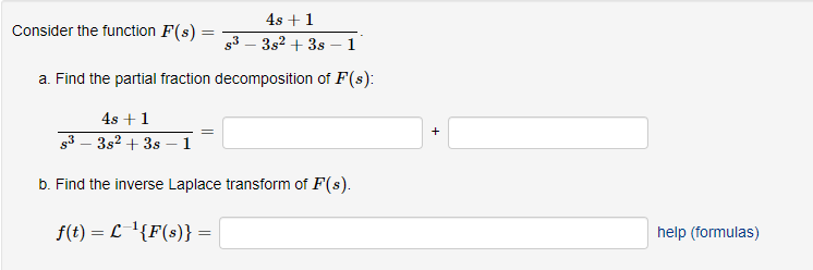 Solved Consider the function F(s)=s3−3s2+3s−14s+1. a. Find | Chegg.com