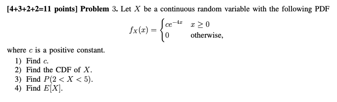 Solved [4+3+2+2=11 points] Problem 3 . Let X be a continuous | Chegg.com