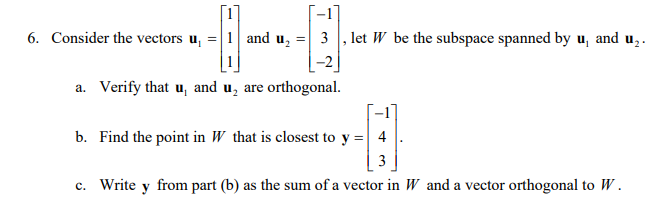 Solved 6. Consider the vectors \\( | Chegg.com