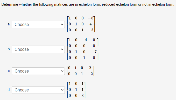 Solved Determine whether the following matrices are in | Chegg.com