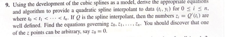 9. Using the development of the cubic splines as a | Chegg.com