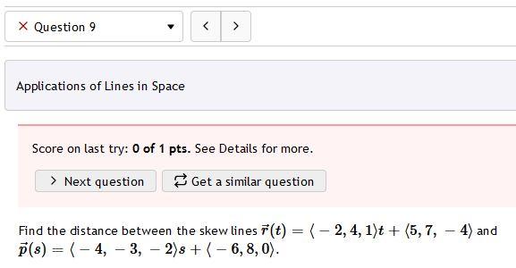 Solved Applications of Lines in Space Score on last try: 0 | Chegg.com