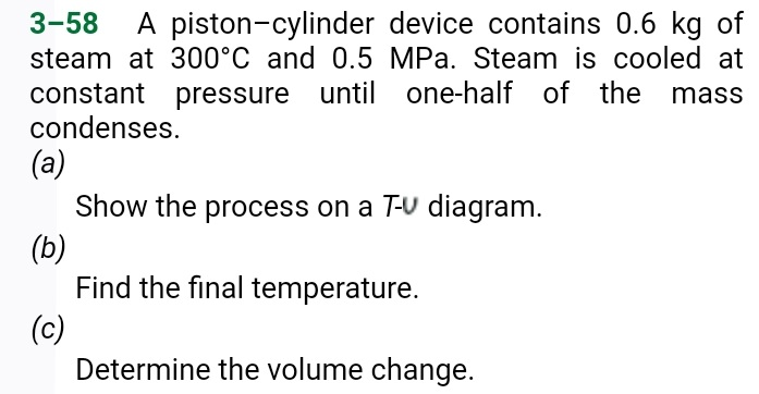 Solved 3-58 A piston-cylinder device contains 0.6 kg of | Chegg.com