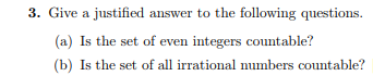 Solved 3. Give a justified answer to the following questions | Chegg.com