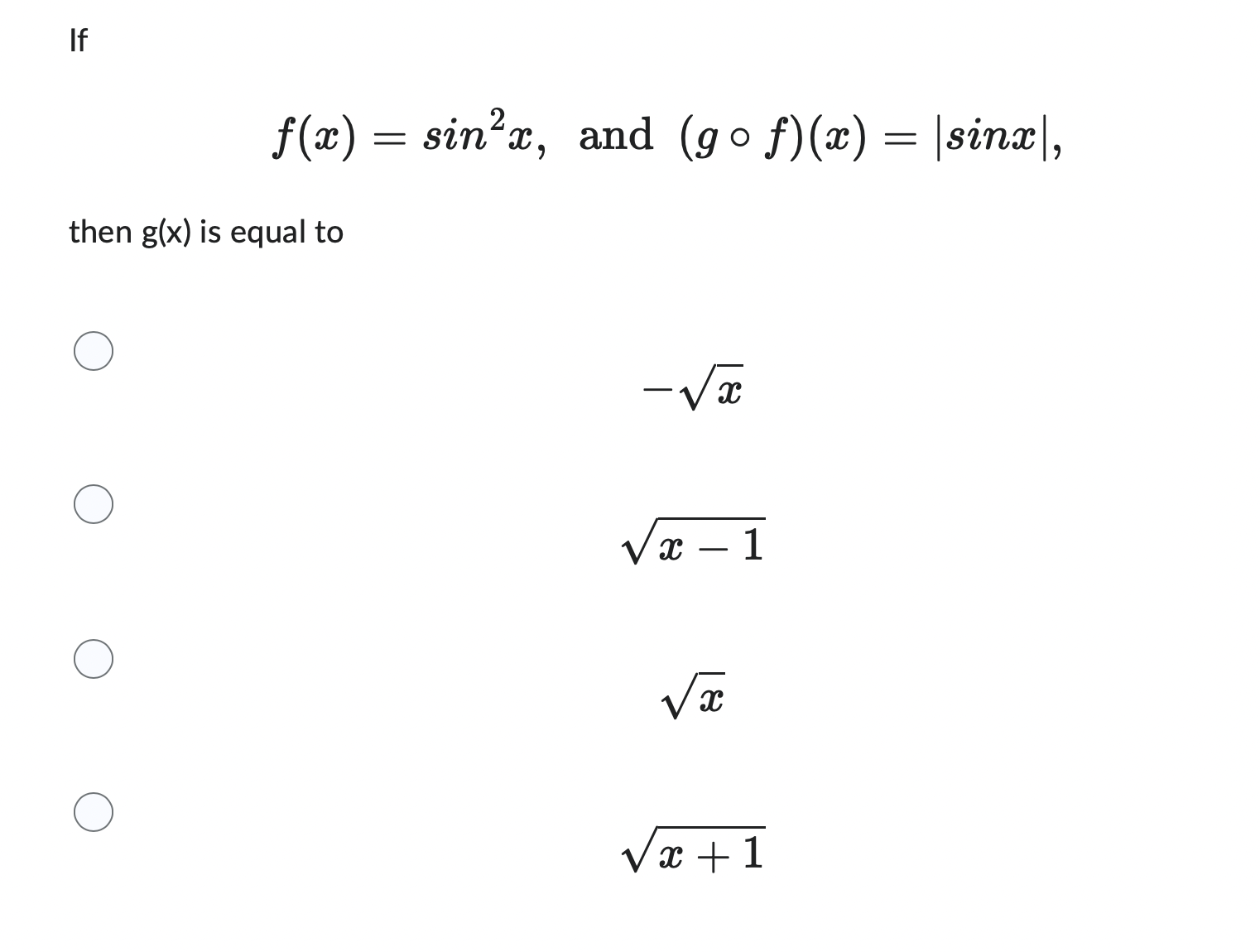 Solved If F X Sin2x And G∘f X ∣sinx∣ Then G X Is Equal