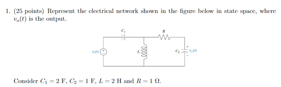 Solved 1. (25 points) Represent the electrical network shown | Chegg.com
