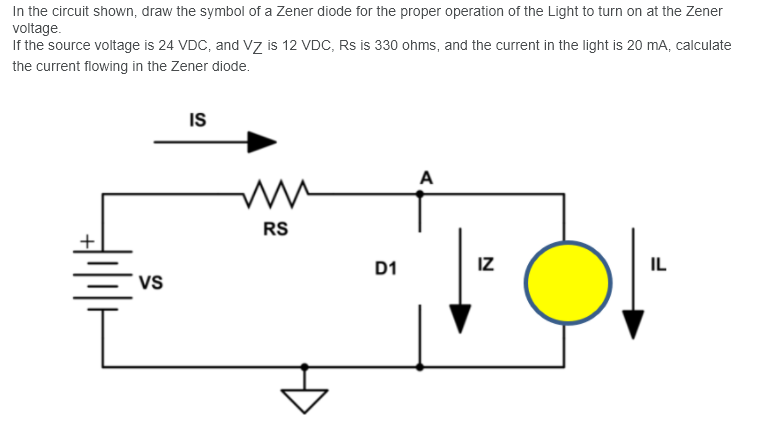 Solved In the circuit shown, draw the symbol of a Zener | Chegg.com