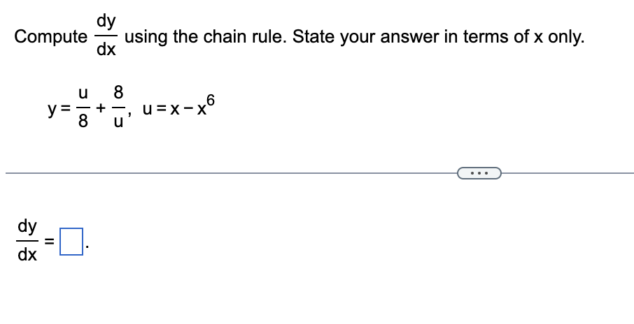 Solved Compute dxdy using the chain rule. State your answer | Chegg.com