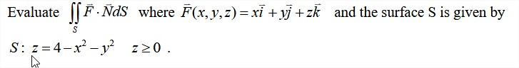 Solved Evaluate \\( \\iint_{S} \\vec{F} \\cdot \\vec{N} d S | Chegg.com