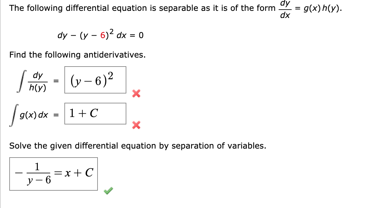 Solved The following differential equation is separable as | Chegg.com