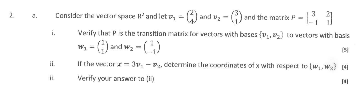 Solved a. Consider the vector space R2 and let v1=(24) and | Chegg.com