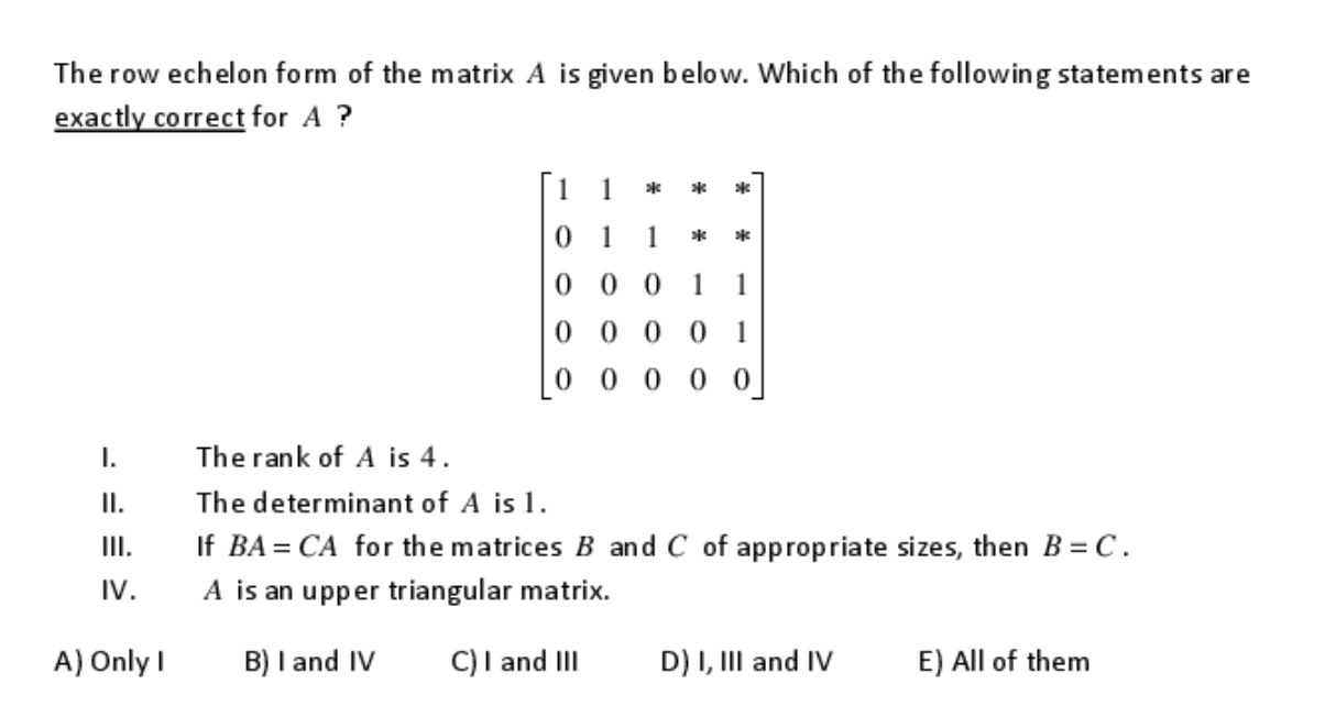 The row echelon form of the matrix A is given below. | Chegg.com