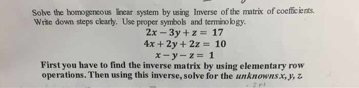 Solved Solve the homogeneous linear system by using Inverse | Chegg.com