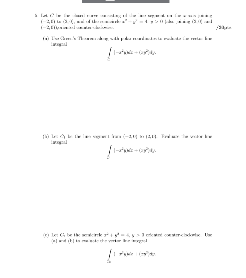 Solved /30pts 5. Let C be the closed curve consisting of the | Chegg.com