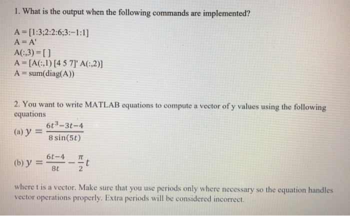 Solved 1 What Is The Output When The Following Commands Are