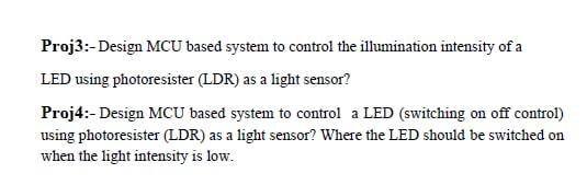 Solved Proj3:- Design MCU based system to control the | Chegg.com