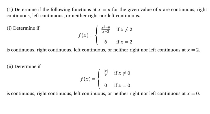 Solved (1) Determine if the following functions at x = a for | Chegg.com