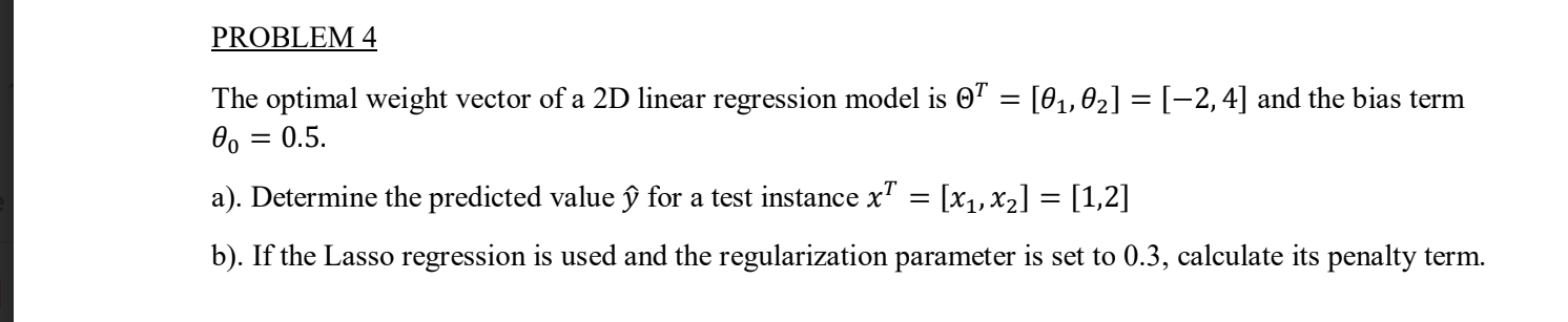 Solved The optimal weight vector of a 2D linear regression | Chegg.com