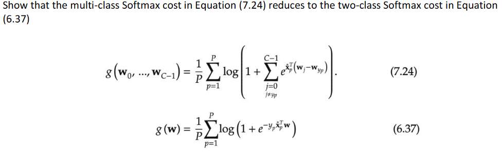 Solved Equation Show that the multi-class Softmax cost in | Chegg.com