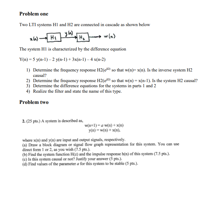 Solved Problem one Two LTI systems H1 and H2 are connected | Chegg.com