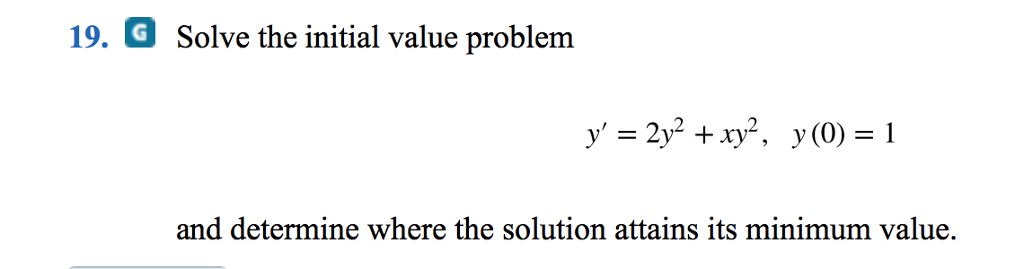 Solved 19, G Solve the initial value problem and determine | Chegg.com