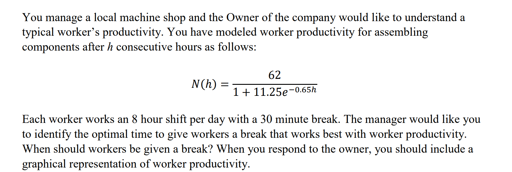 Solved You manage a local machine shop and the Owner of the | Chegg.com