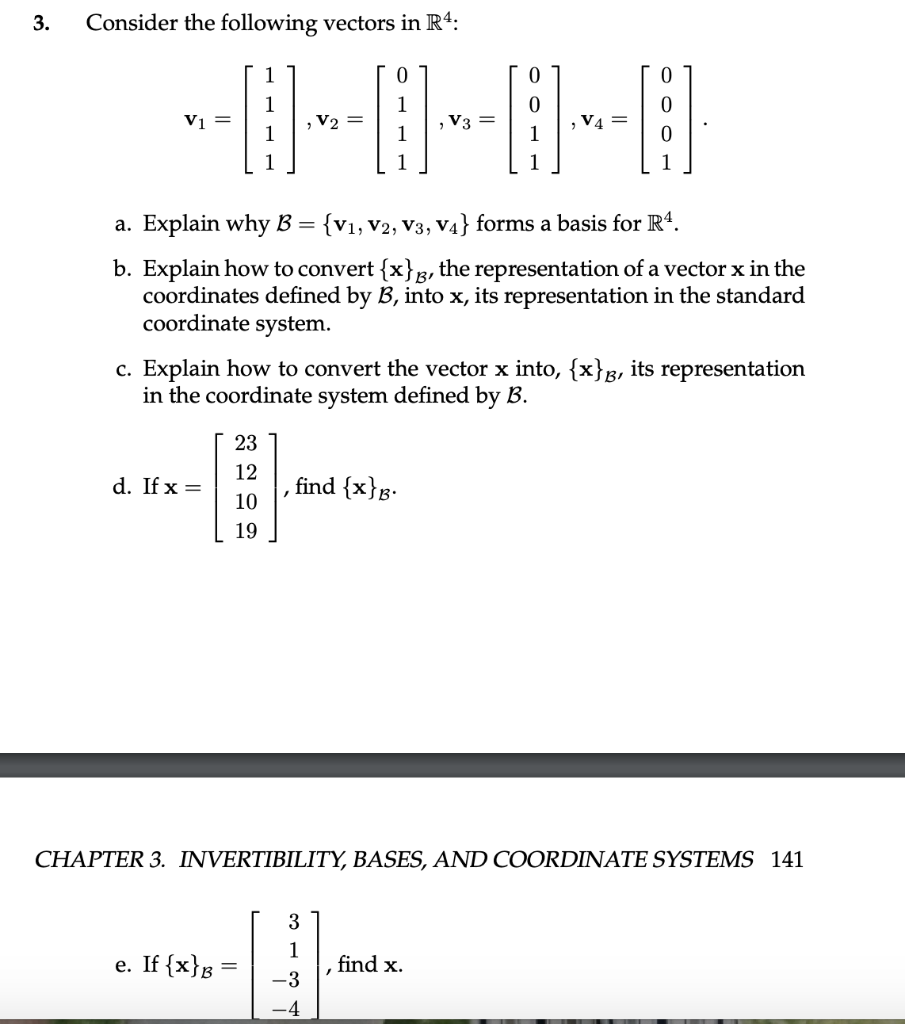 Solved 3. Consider the following vectors in R4: [11 1 V1 = | Chegg.com
