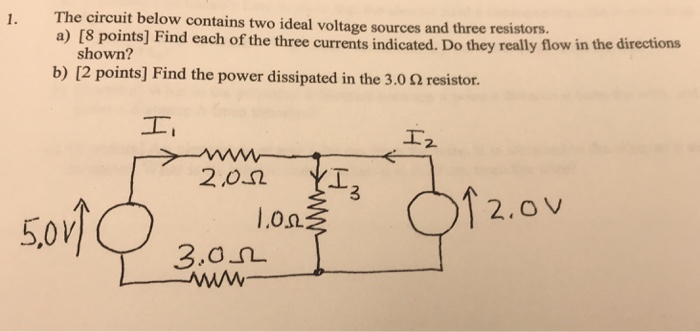 Solved The circuit below contains two ideal voltage sources | Chegg.com