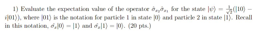 Solved 1 Evaluate The Expectation Value Of The Operator