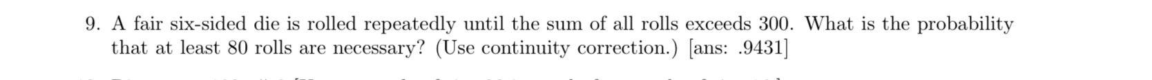 Solved 9. A fair six-sided die is rolled repeatedly until | Chegg.com