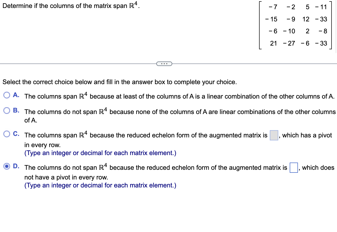 Solved Determine if the columns of the matrix span R4. | Chegg.com