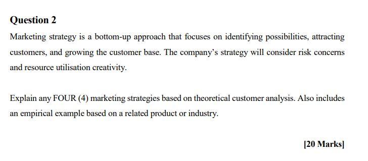Solved Question 2 Marketing strategy is a bottom-up approach | Chegg.com