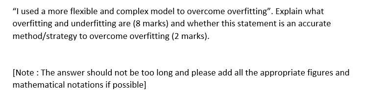 Solved "I used a more flexible and complex model to overcome | Chegg.com