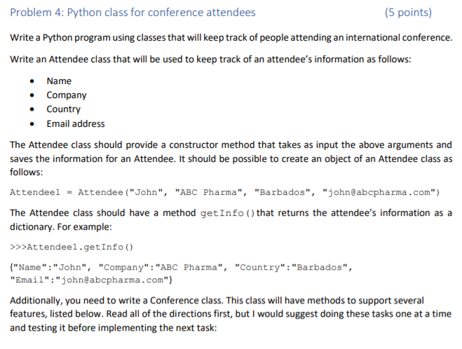 Solved Problem 4: Python class for conference attendees (5 | Chegg.com