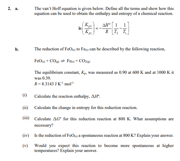 Solved 2. a. The van't Hoff equation is given below. Define | Chegg.com