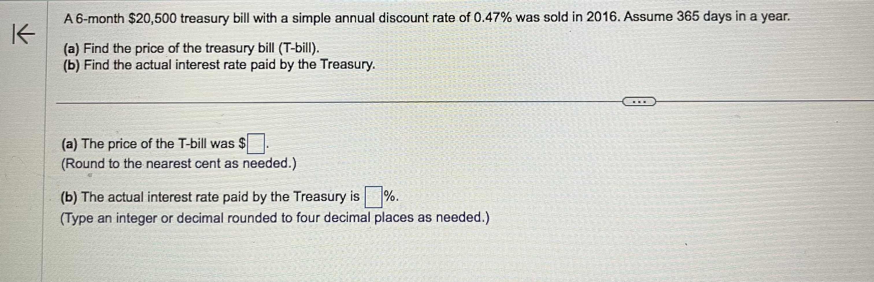 Solved A 6 -month $20,500 treasury bill with a simple annual | Chegg.com