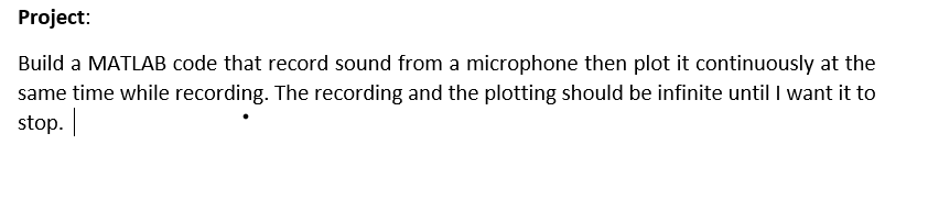 Solved Build a MATLAB code that record sound from a | Chegg.com