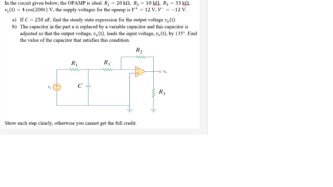 Solved In the circuit given below, the OPAMP is ideal. | Chegg.com