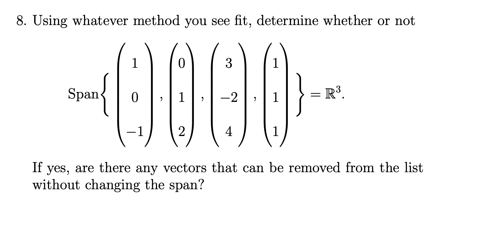 8. Using whatever method you see fit, determine | Chegg.com