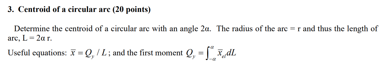 Solved 3. Centroid of a circular arc (20 points) Determine | Chegg.com