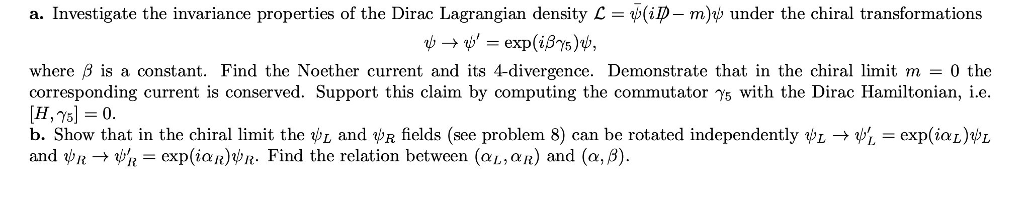 a. Investigate the invariance properties of the Dirac | Chegg.com