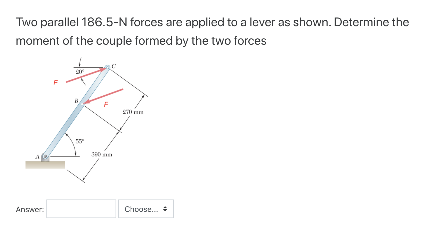 Solved Two parallel 186.5-N forces are applied to a lever as | Chegg.com