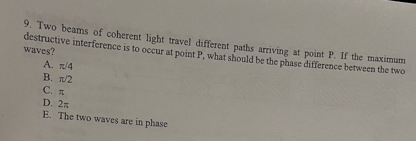 Solved 9. Two beams of coherent light travel different paths | Chegg.com