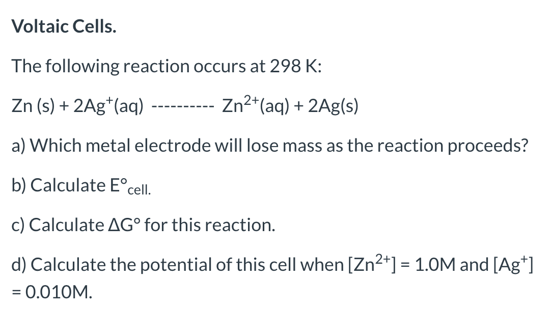 Solved Voltaic Cells. The following reaction occurs at 298 | Chegg.com