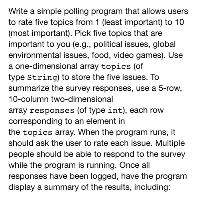 Solved Write A Simple Polling Program That Allows Users To